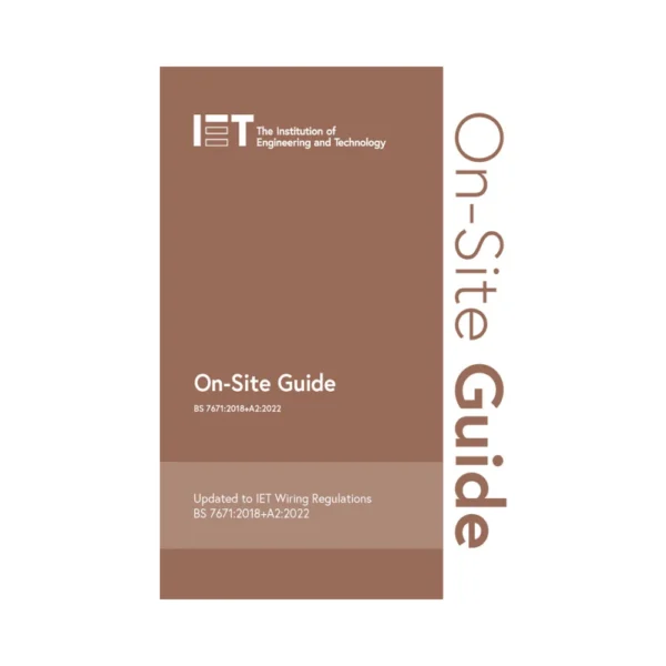 On-Site Guide To BS 7671:2018+A2:2022 8th Edition